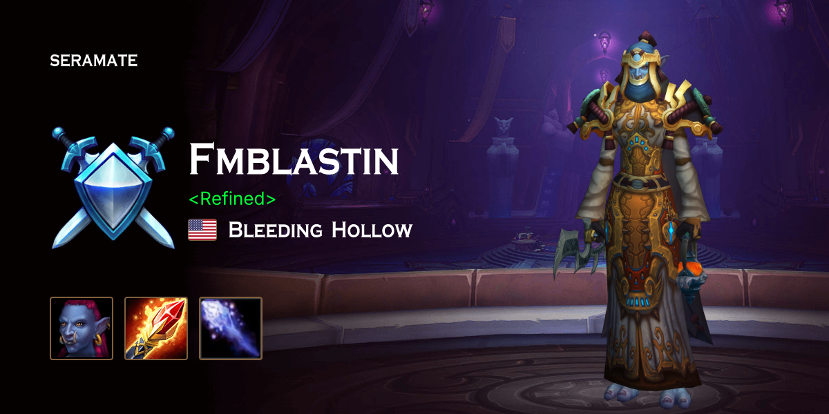 Fmblastin @ Bleeding Hollow (US) · Seramate · WoW PvP Leaderboards, Arena Activity, Character ...
